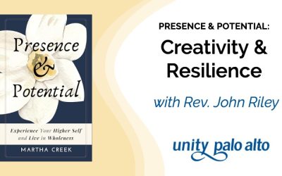 The Power of Unity in Your Life | Rev. John Riley - Unity Palo Alto